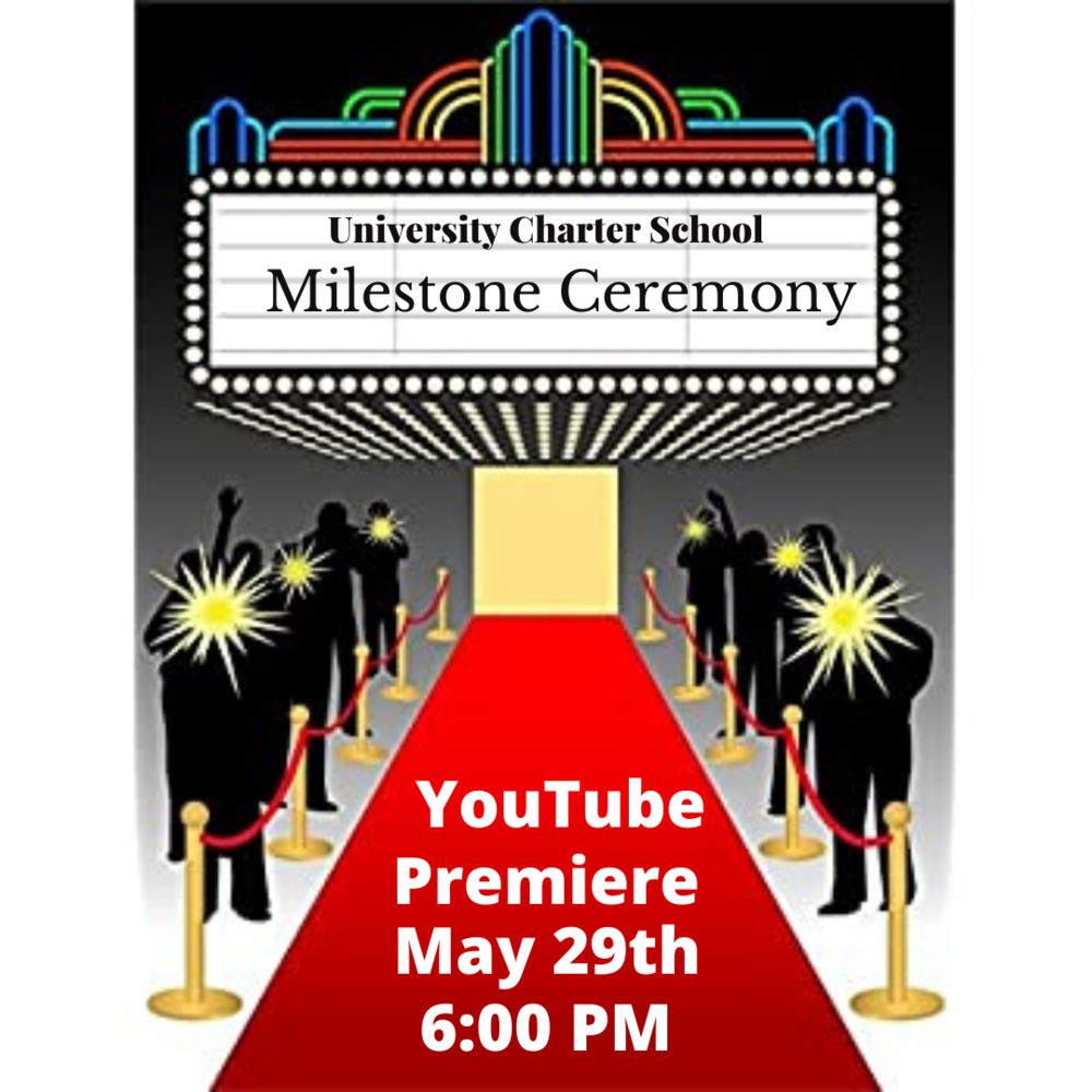UCS Milestone Ceremony - virtual | University Charter School